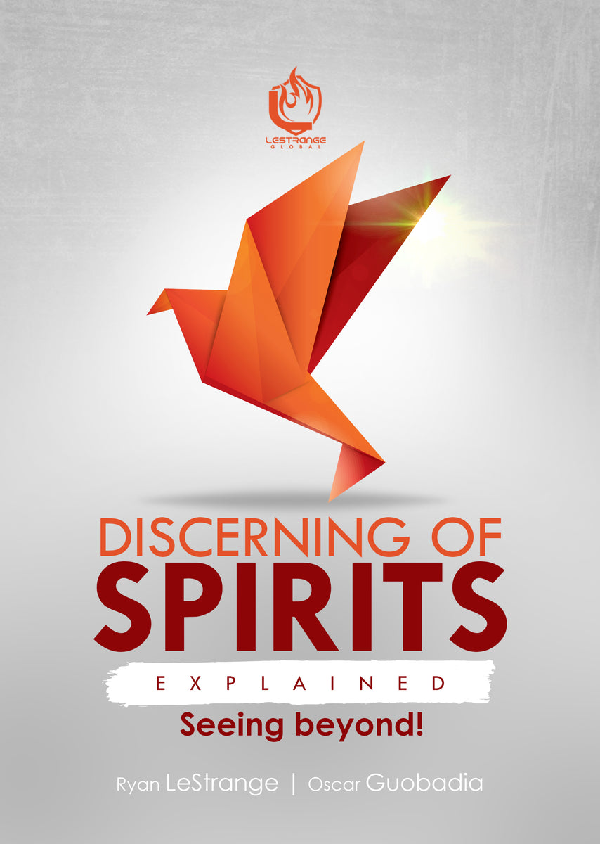Discerning of Spirits Explained ebook – LeStrange Global